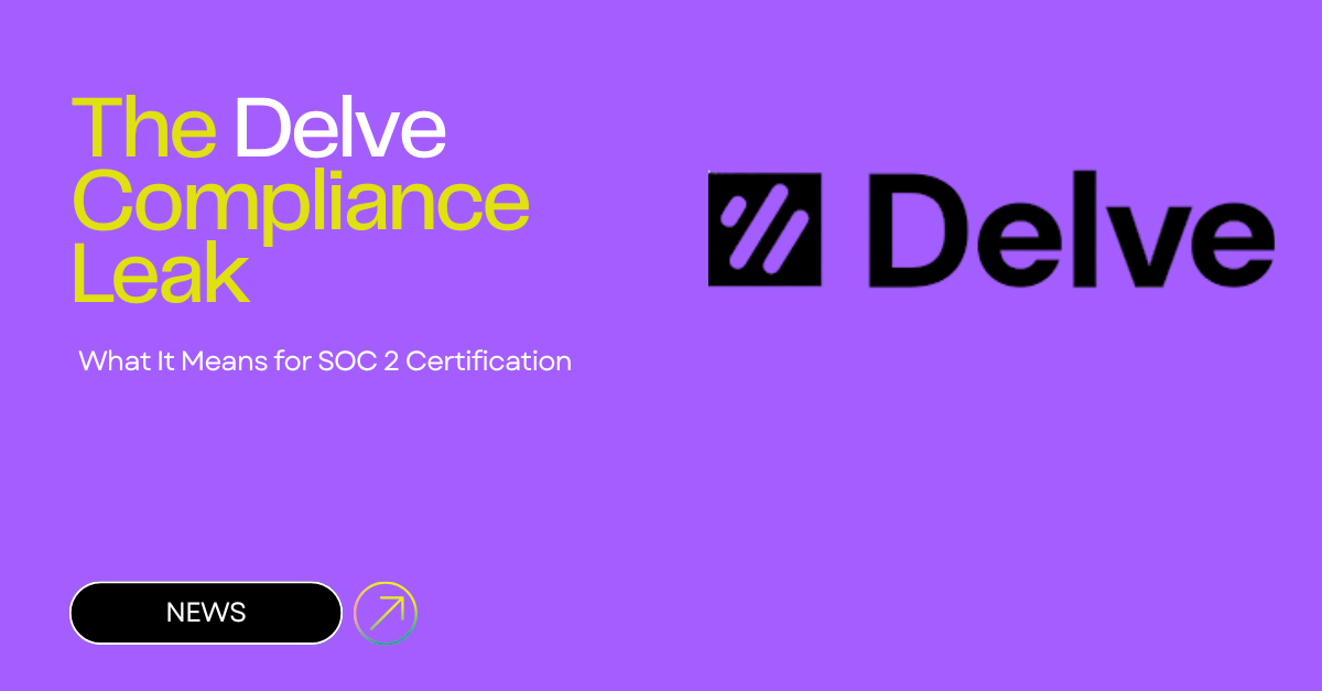 The Delve Compliance Leak: What It Means for SOC 2 Certification - AxiPro